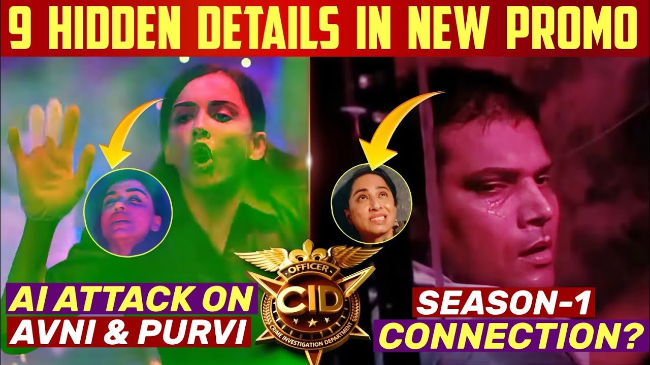 9 Things to Notice in CID 2 New Promo - Daya Connection, Shreya, Purvi ...