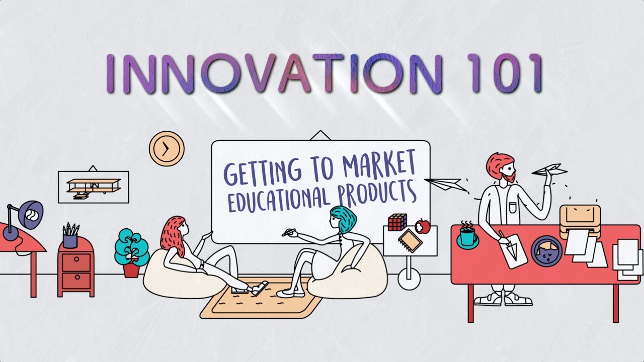 Innovation 101 Ep13: Getting To Market - Educational Products - YouTube