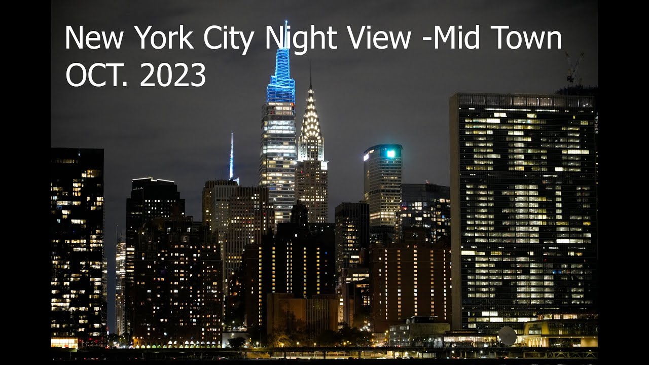 New York City- Mid Town Night View. Oct. 2023 - YouTube