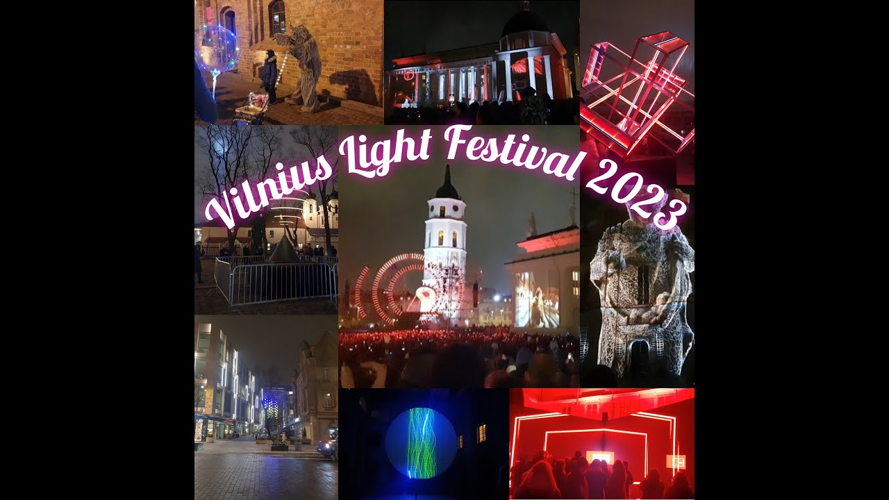 Vilnius Light Festival 2023 | Vilniaus šviesų festivalis 2023 ...