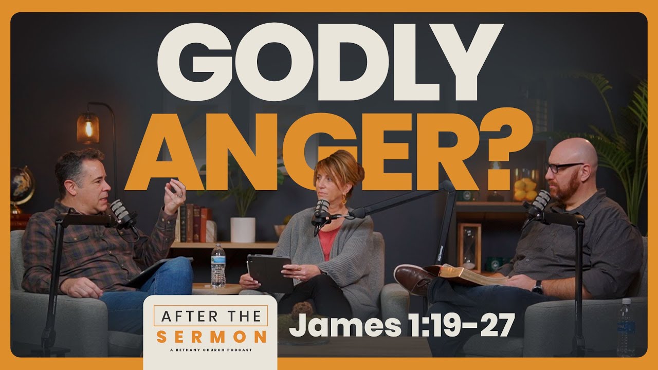 Godly anger? • After The Sermon • James 1:19-27 - YouTube
