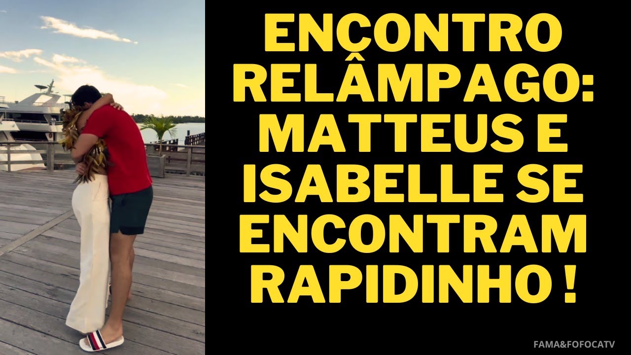 BBB 24 - ENCONTRO RELÂMPAGO: MATTEUS E ISABELLE SE ENCONTRAM RAPIDINHO ...