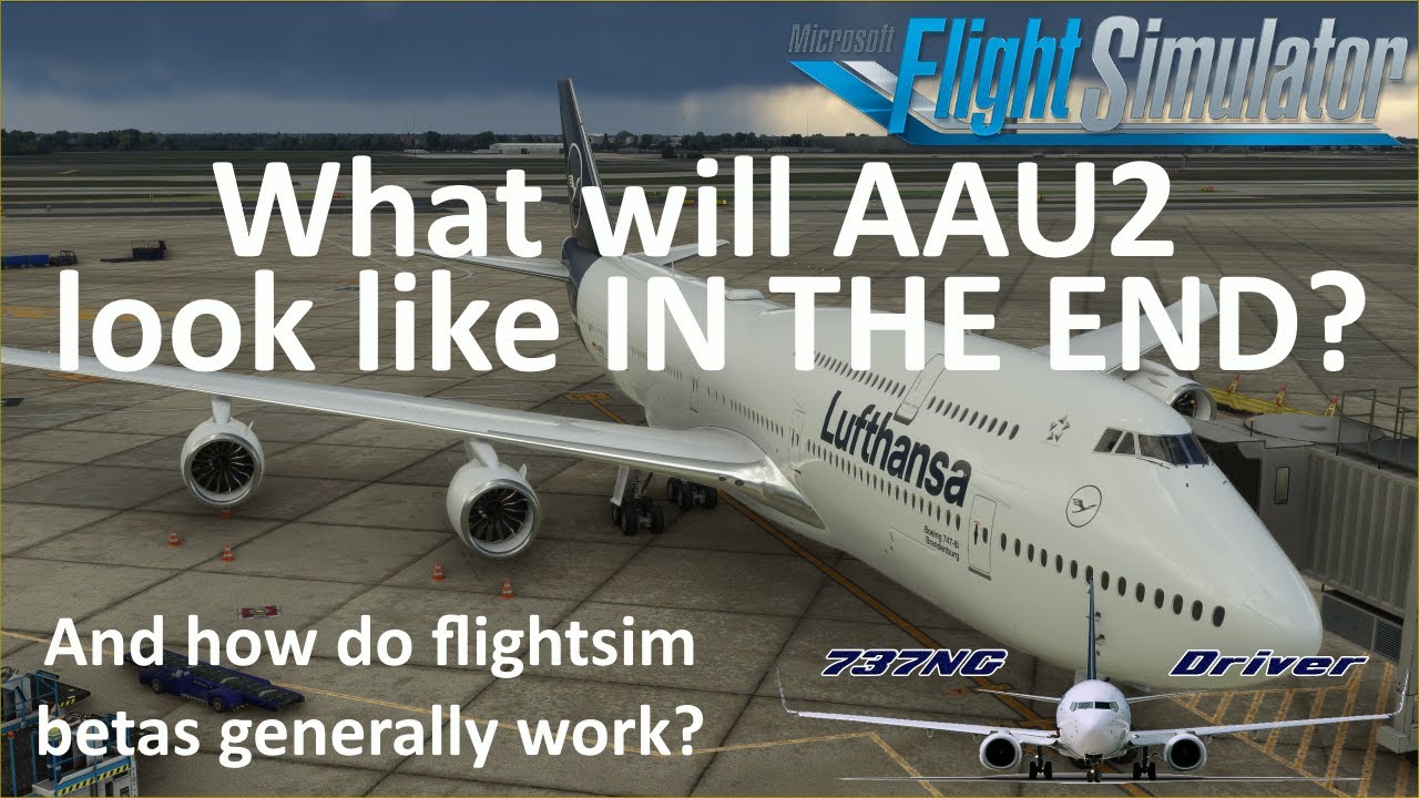 What will AAU2 look like WHEN RELEASED? | An insight into flightsim development - YouTube