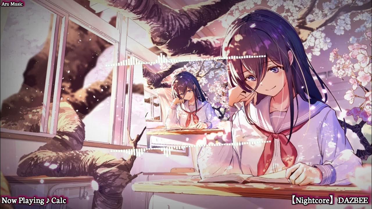 【Nightcore】DAZBEE - Calc - YouTube