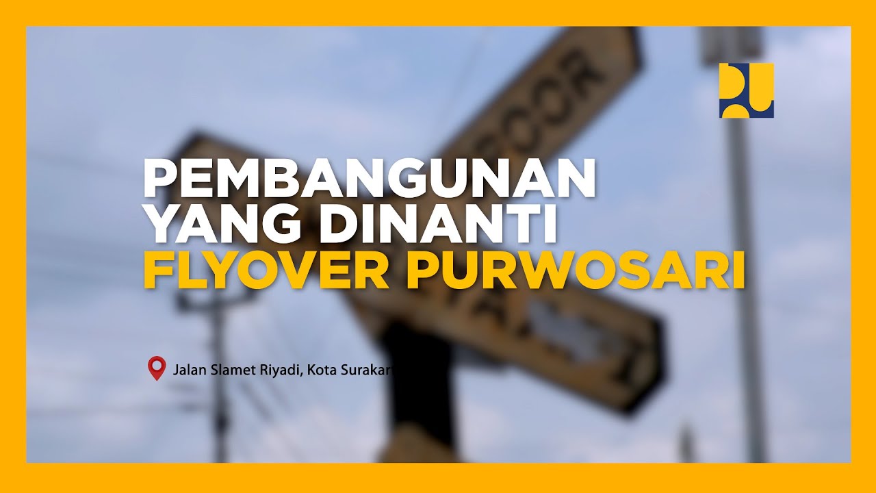 Pembangunan yang Dinanti Fly Over Purwosari - - YouTube