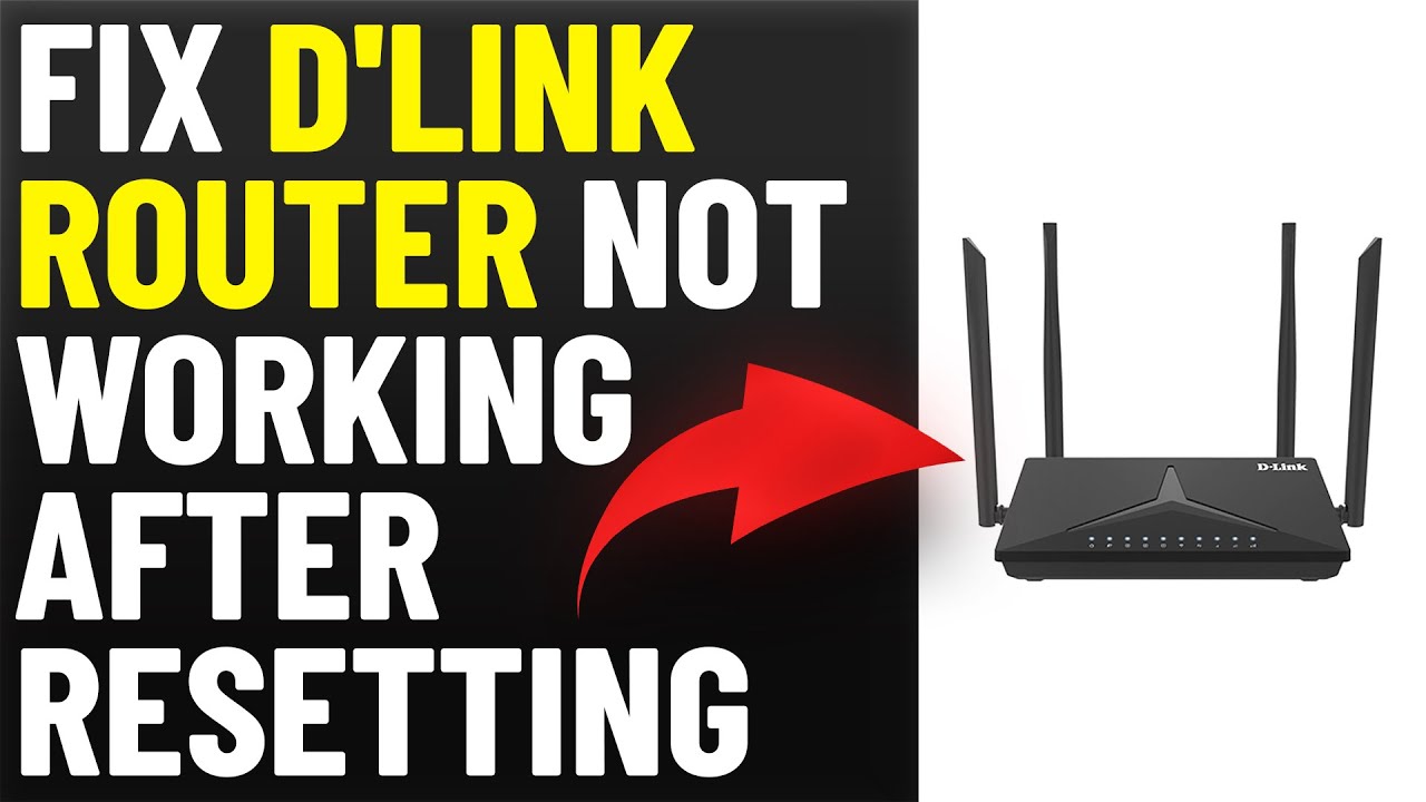 How To Fix D'Link Router Not Working After Resetting (Complete Tutorial ...