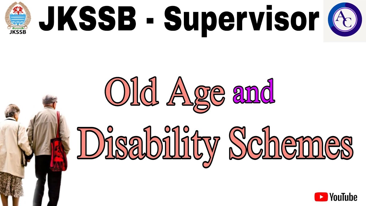OLD AGE AND DISABILITY SCHEMES|SOCIAL WELFARE SUPERVISOR|JKSSB| - YouTube