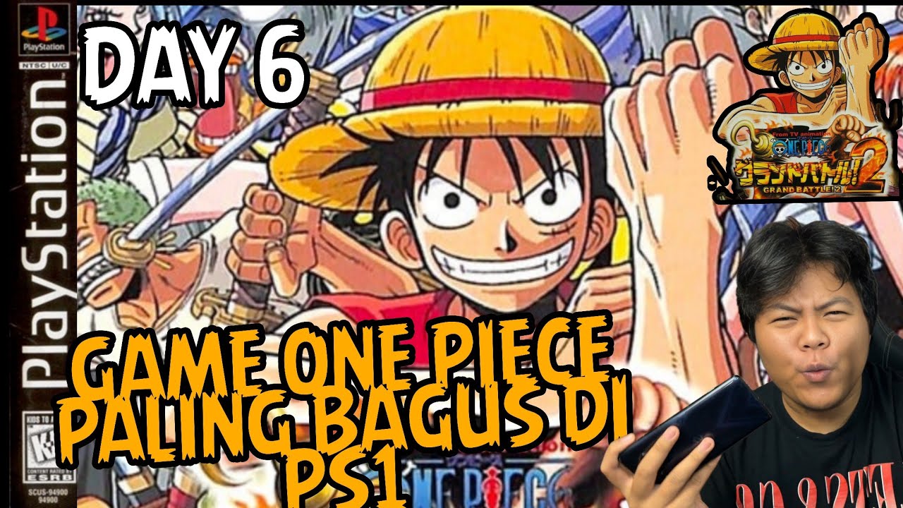 One Piece Grand Battle 2 PS1, Game Tarung One Piece Paling GG! | DAY 6 ...