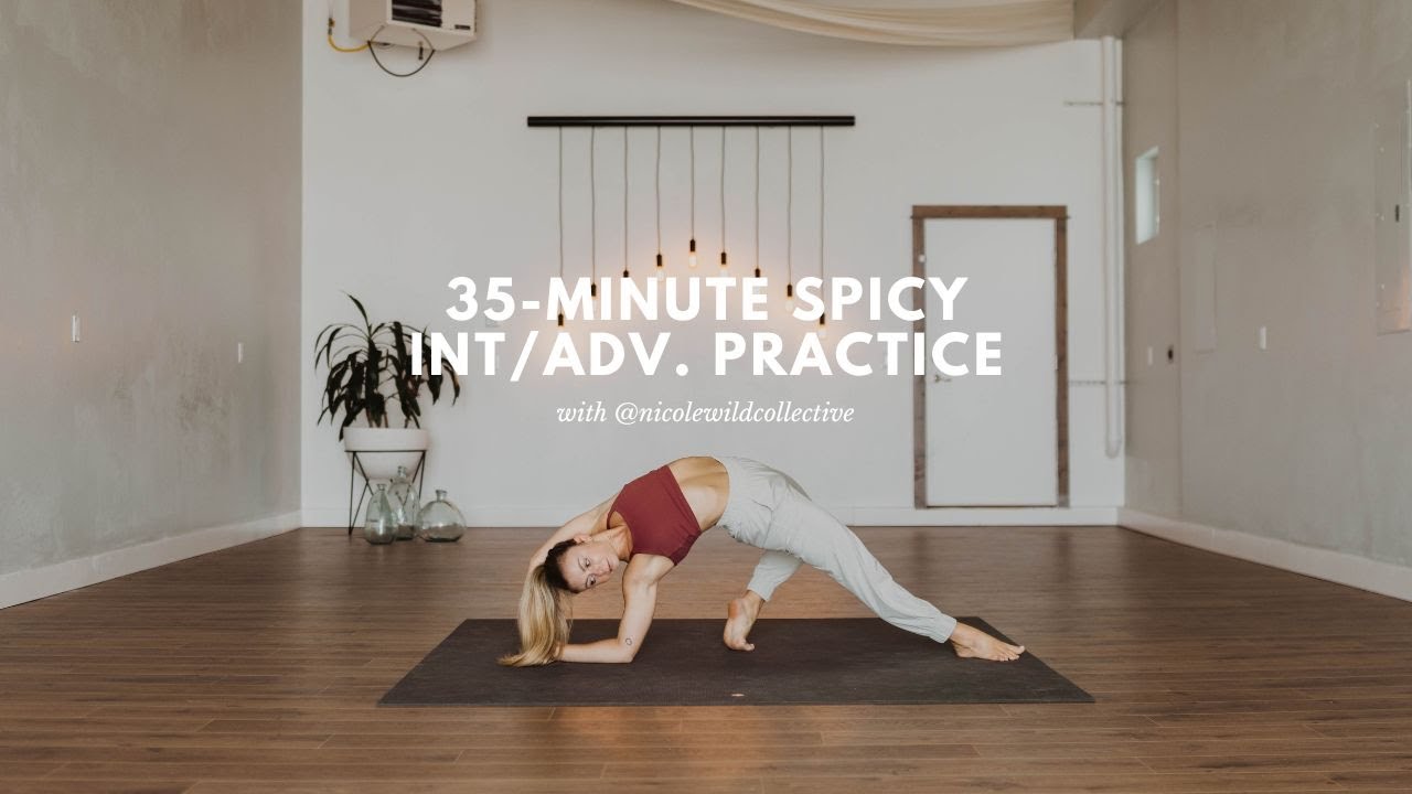 35-min. Int/Adv. High-Spice Vinyasa Yoga Flow - YouTube
