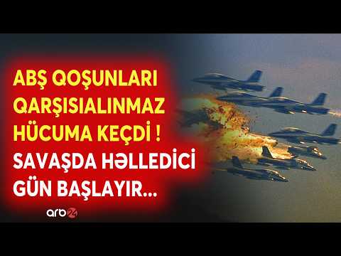SON DƏQİQƏ! DAĞIDICI SİLAHLAR İŞƏ SALINDI - ABŞ ordusu MƏHVEDİCİ ZƏRBƏLƏR ENDİRİR - İrandan CAVAB...