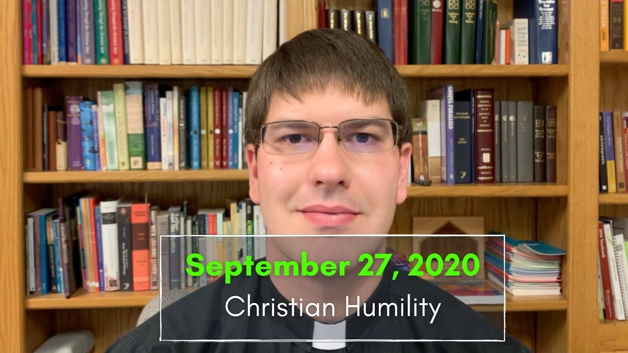 September 27, 2020 Sermon: Humility Like Christ - YouTube