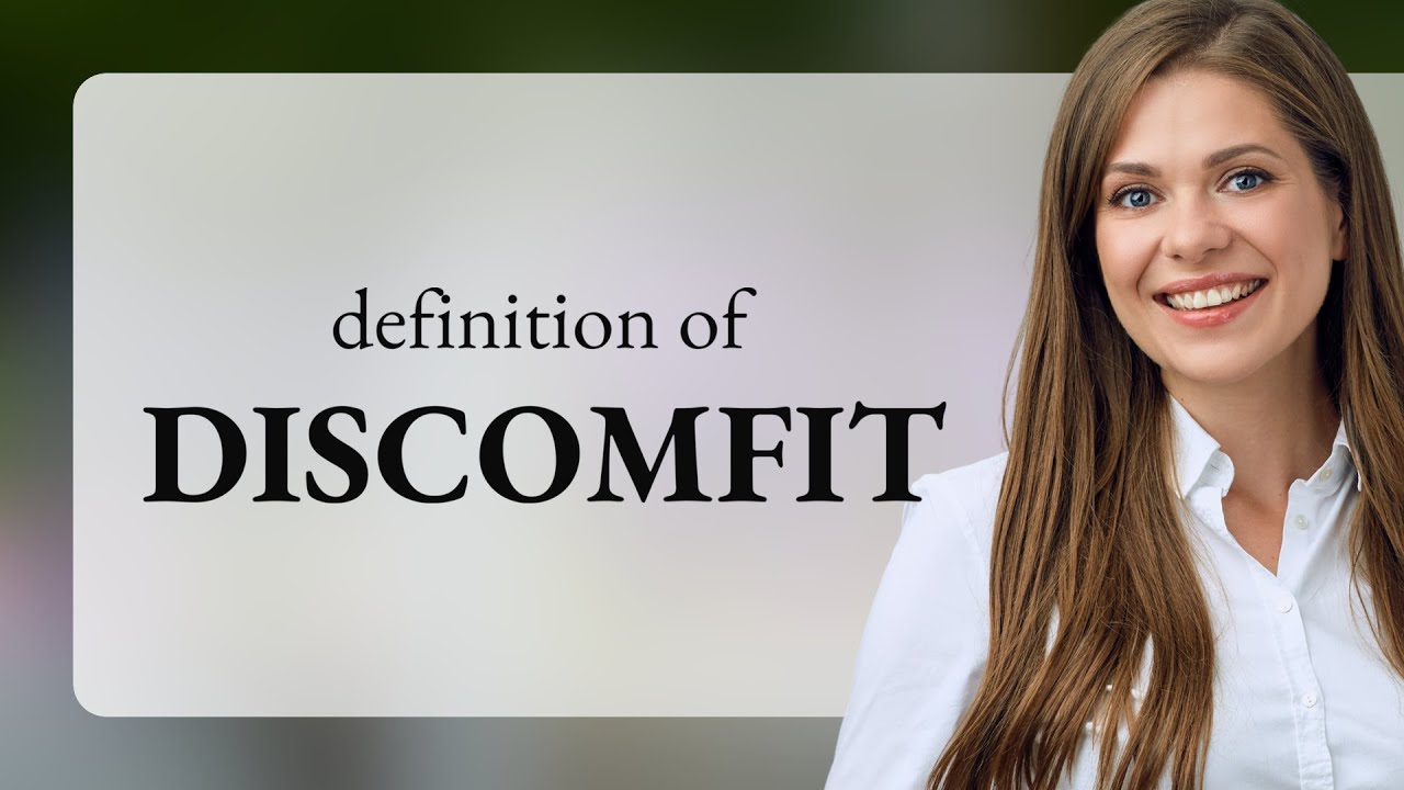 Discomfit • what is DISCOMFIT definition - YouTube