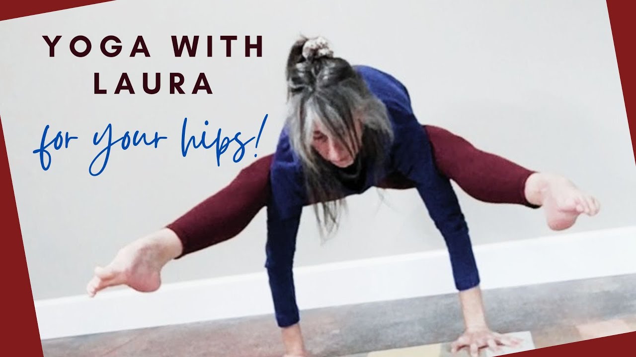 Yoga with Laura - For your hips! - YouTube