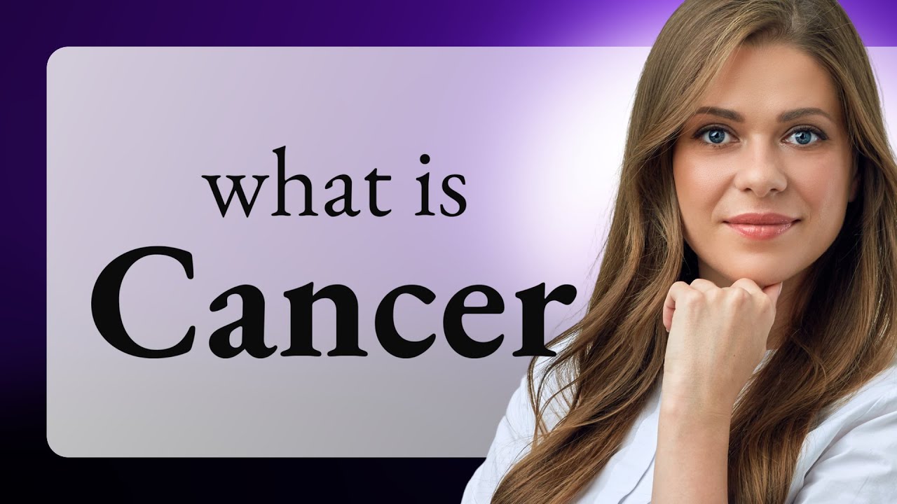 Cancer | what is CANCER meaning - YouTube