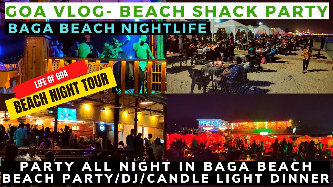 Baga Beach Shack Party | Nightlife Baga Beach | Goa Vlog | Famous Beach ...