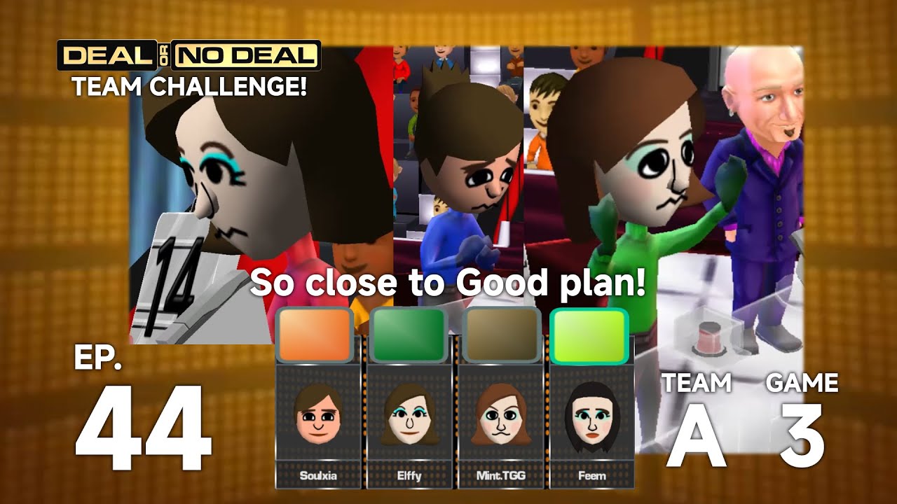 Deal or No Deal Wii Team Challenge Ep 44 Mii's-2 Team Orange-A, Green-A ...