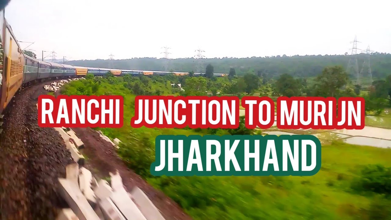 Ranchi to Muri 🌳 Jungle ke biche se nikaltaaa Superfast Maurya Express ...