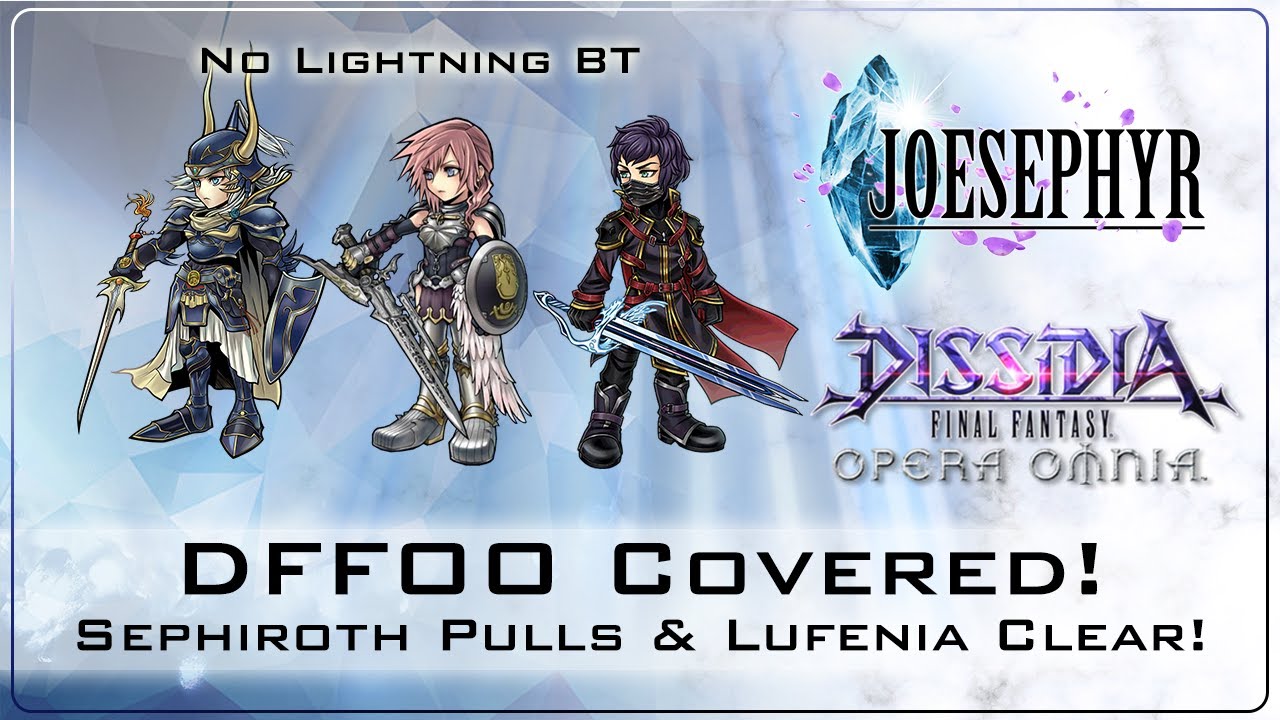 Dissidia Final Fantasy Opera Omnia: DFFOO Covered! Sephiroth Pulls and ...