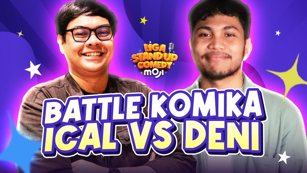 Ical (Jaktim) vs Deni (Jaksel) | Liga Stand Up Comedy Moji Episode 12 ...