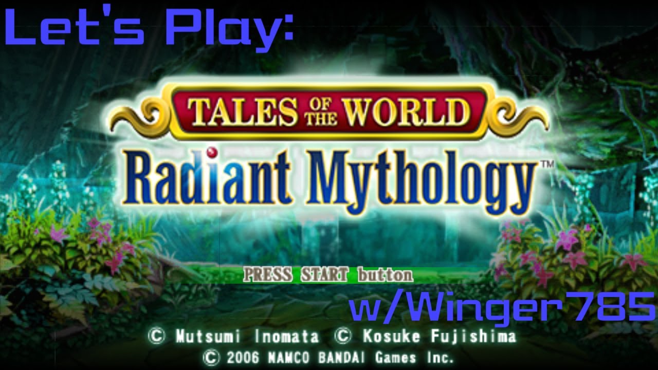 Feel The Radiance! | Tales of the World: Radiant Mythology (Part 1 ...