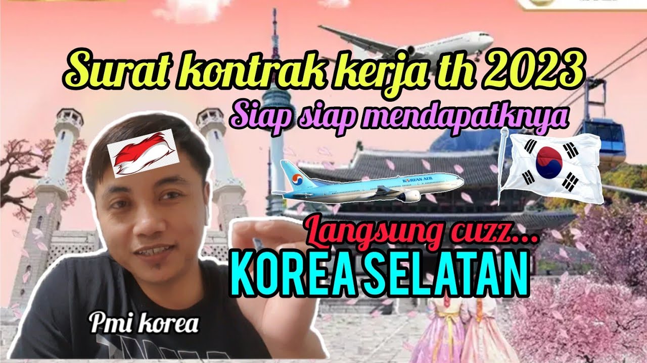 Surat kontrak kerja th 2023 /slc,,siap2 menerima langsung cuzz korea selatan - YouTube