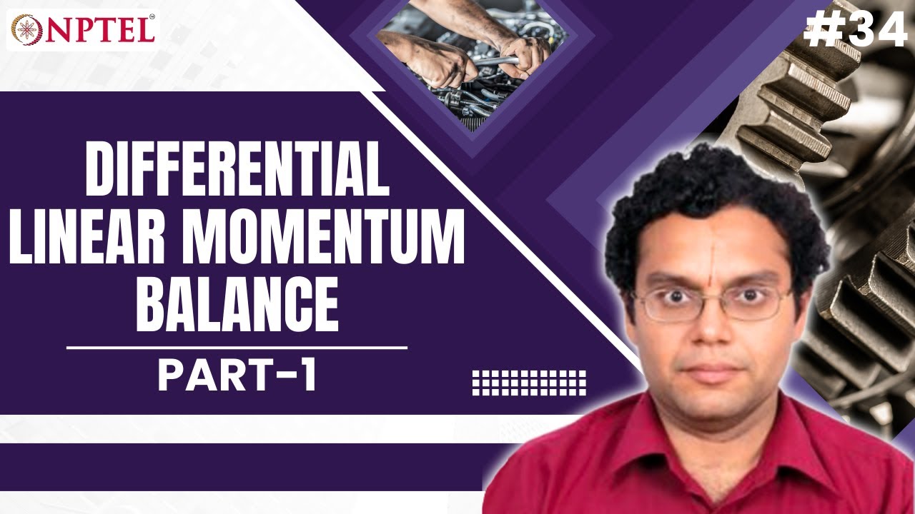#34 Differential Linear Momentum Balance | Introduction | Continuum ...