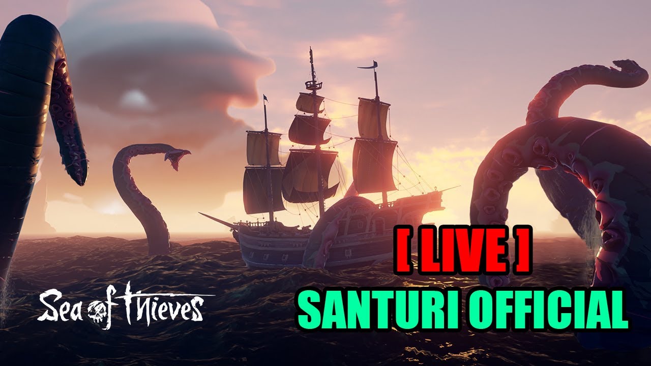 [ LIVE ] Santuri Official | Sea Of Thieves INDONESIA #sot #seaofthieves ...