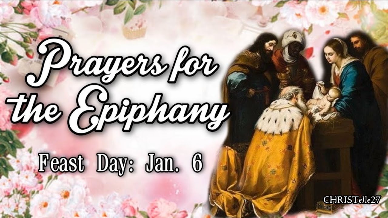 Prayers for the Epiphany | Feast Day: Jan. 6 - YouTube