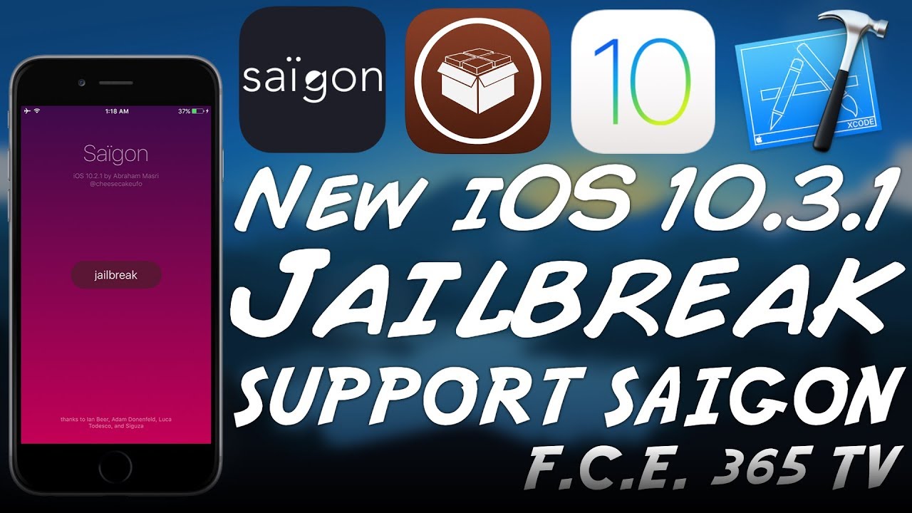 iOS 10.3.1 Jailbreak: Saigon Jailbreak Now Supports iOS 10.3.1 ...