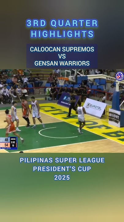 3RD QUARTER HIGHLIGHTS: CALOOCAN SUPREMOS VS GENSAN WARRIORS + FEB 7 2025 + PSL PRESIDENT'S CUP ...