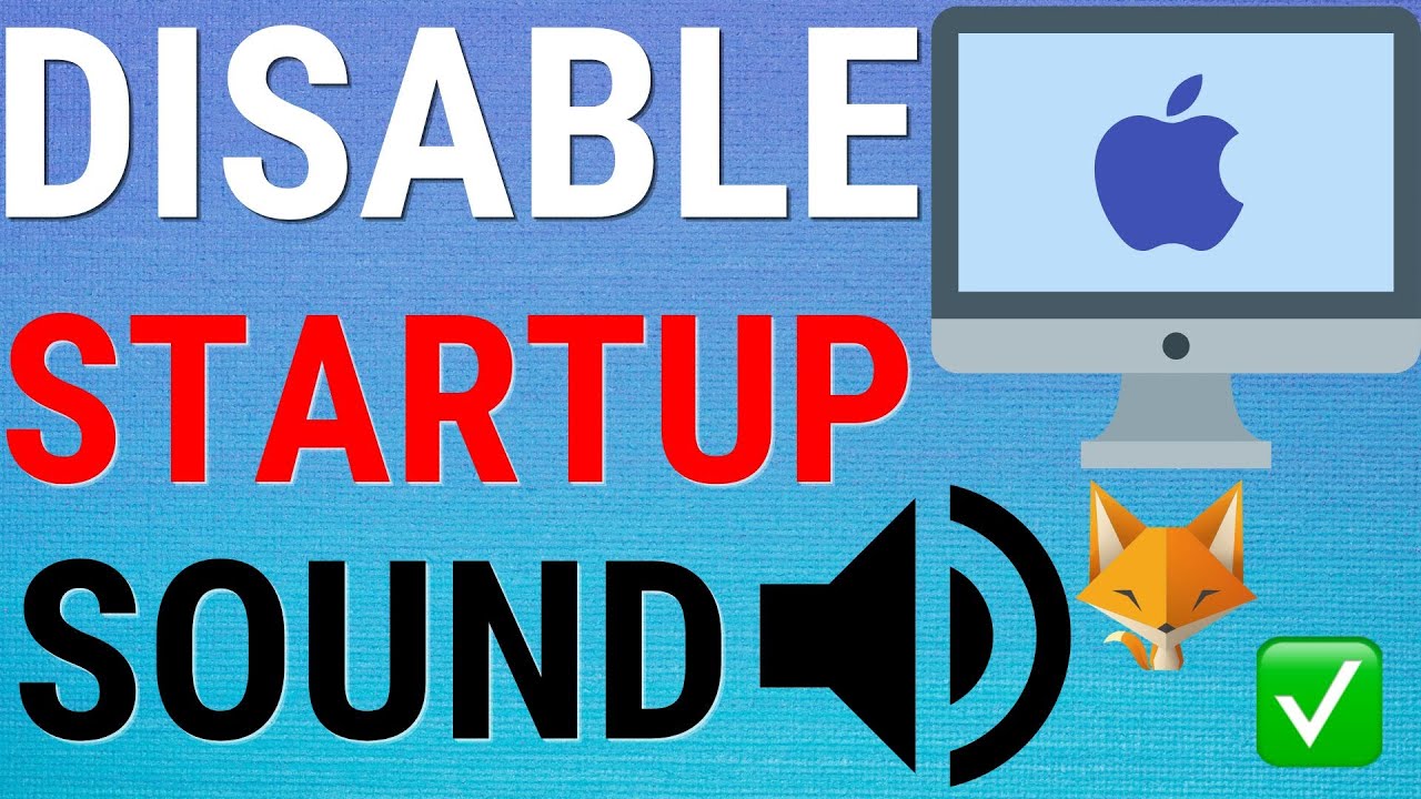 How To Turn Off Mac Startup Sound - YouTube