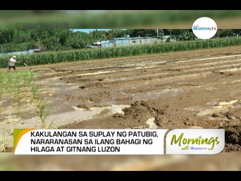 Mornings with GMA Regional TV: Kakulangan sa Patubig - YouTube