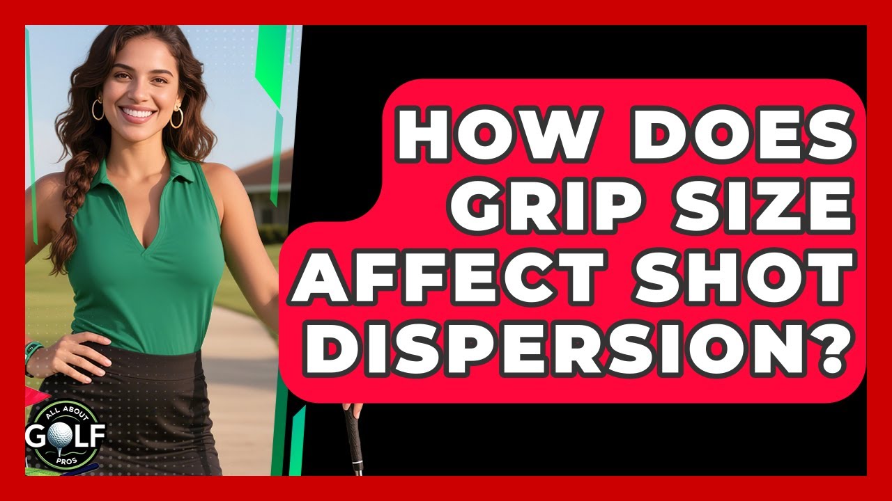 How Does Grip Size Affect Shot Dispersion? - All About Golf Pros - YouTube