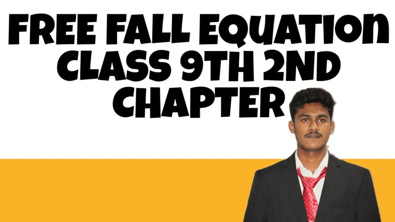 FREE FALL PART 2 class 9th 2nd chapter - YouTube