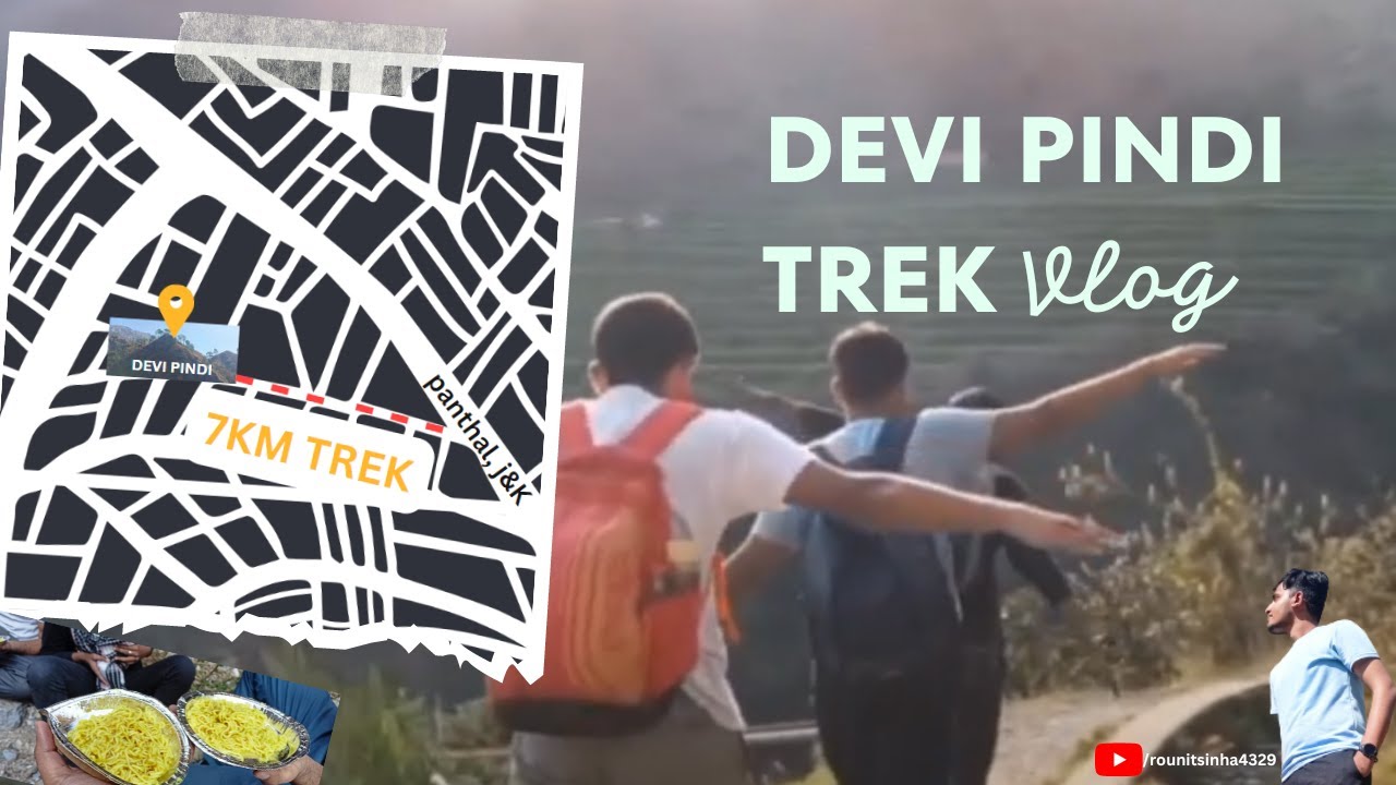 DEVI PINDI TREK , J&K| VLOG 1 | ROUNIT SINHA - YouTube