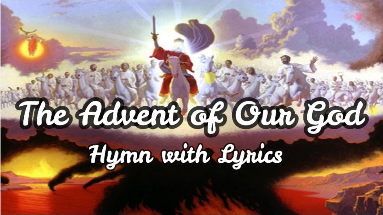 The Advent of Our God I Hymn with Lyrics - YouTube