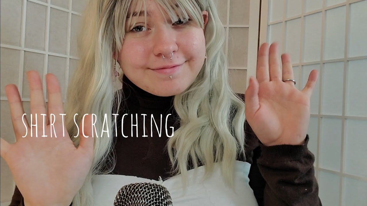 ASMR Shirt Scratching (requested) - YouTube