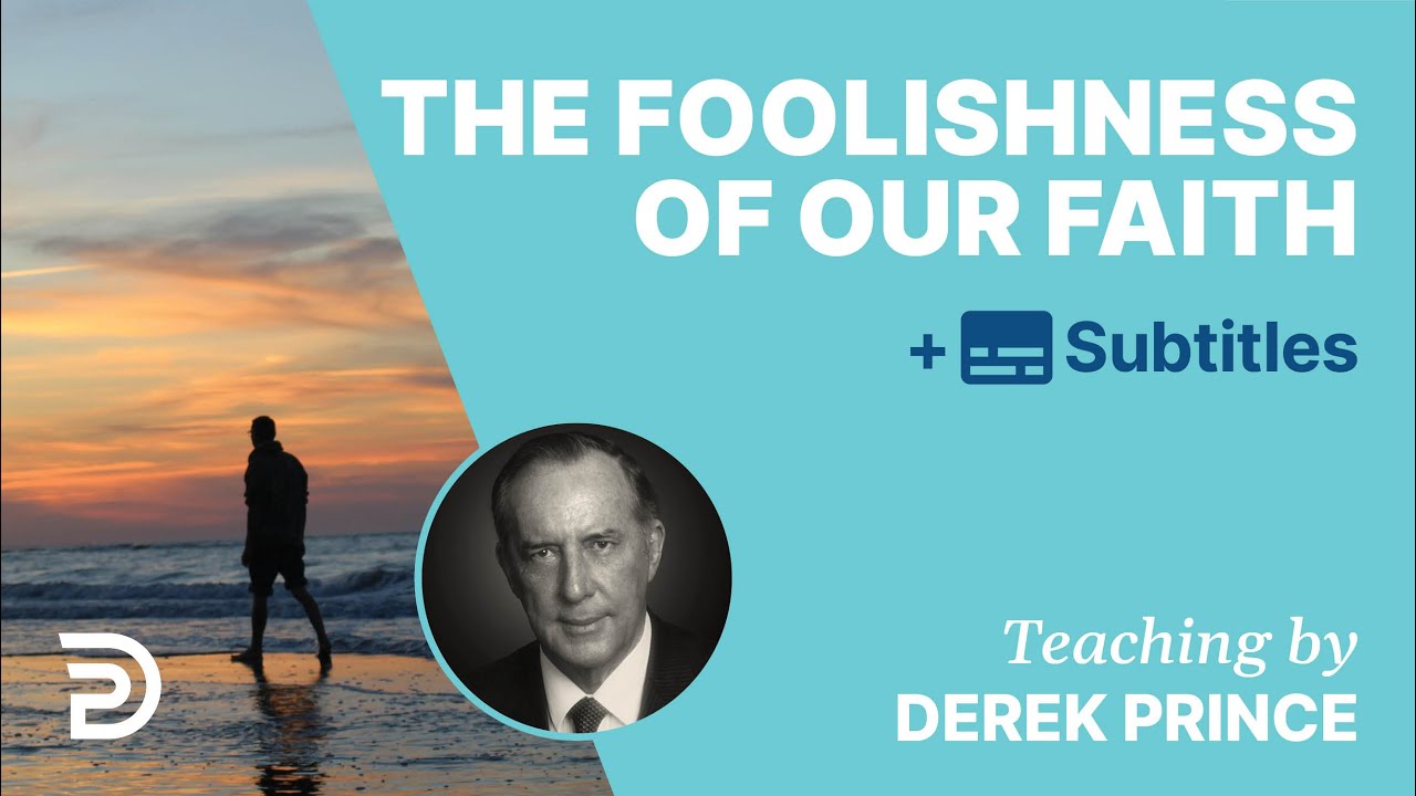 The Foolishness Of Our Faith | - YouTube