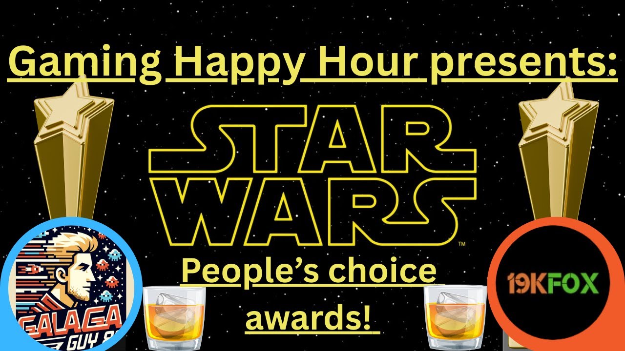 Gaming Happy Hour! Star Wars People's Choice award! - YouTube