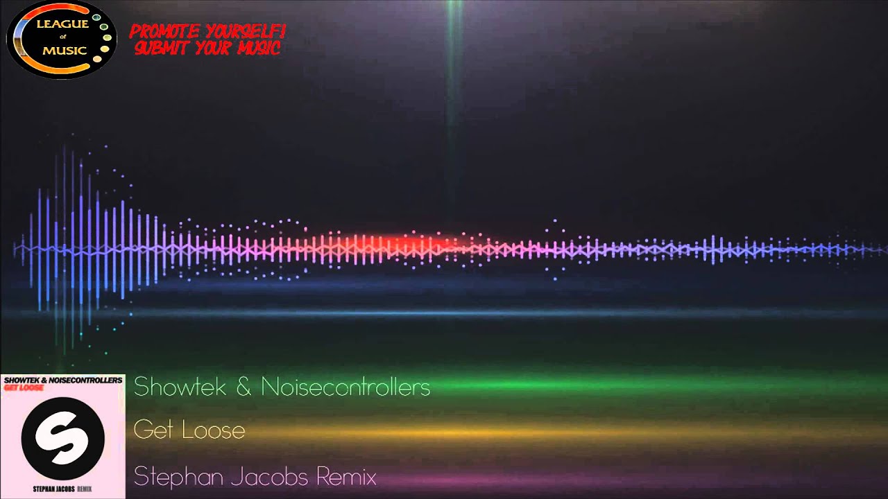 [P-] Showtek & Noisecontrollers - Get Loose (Stephan Jacobs Remix ...