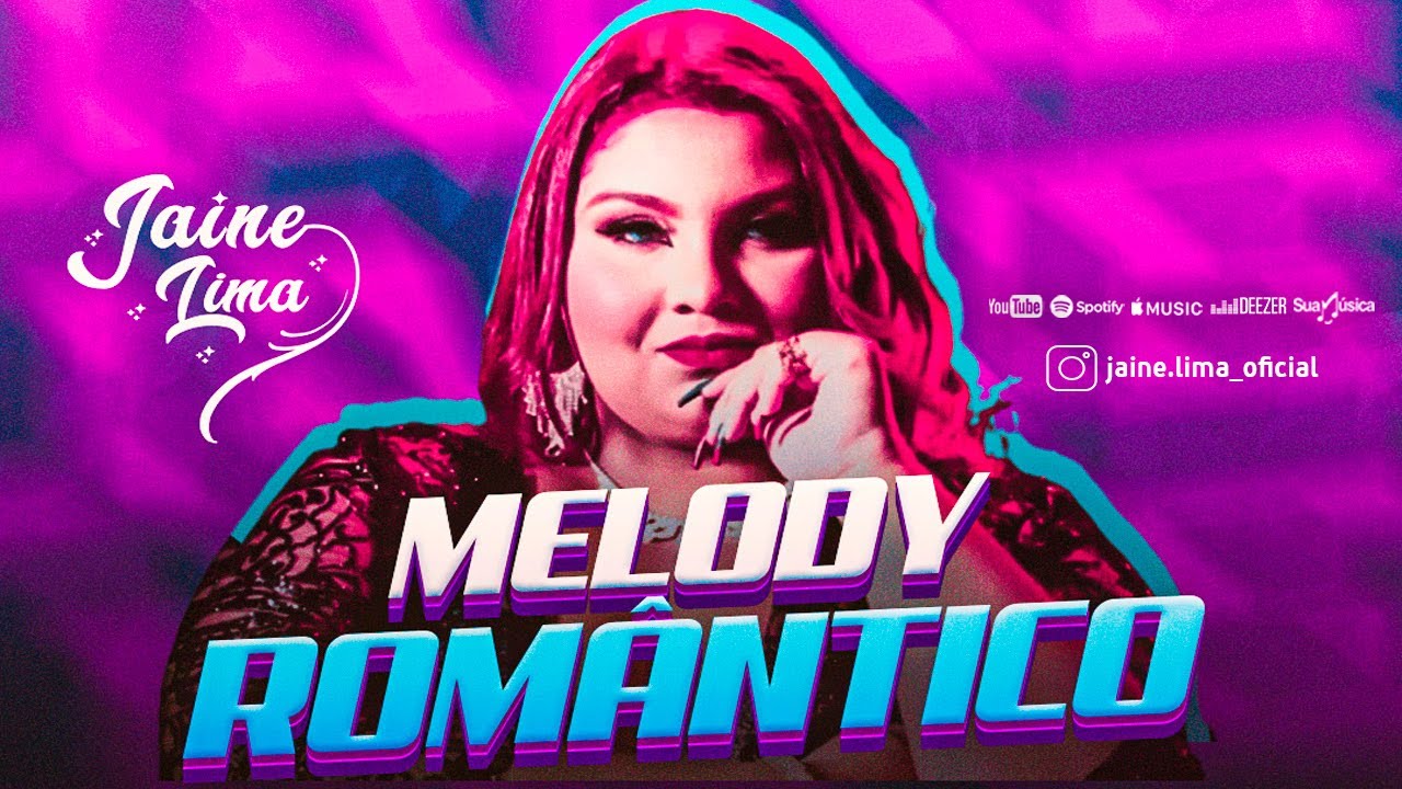 🟥 JAINE LIMA - MELODY ROMÂNTICO (MÚSICAS NOVAS) - CD 2023 - YouTube
