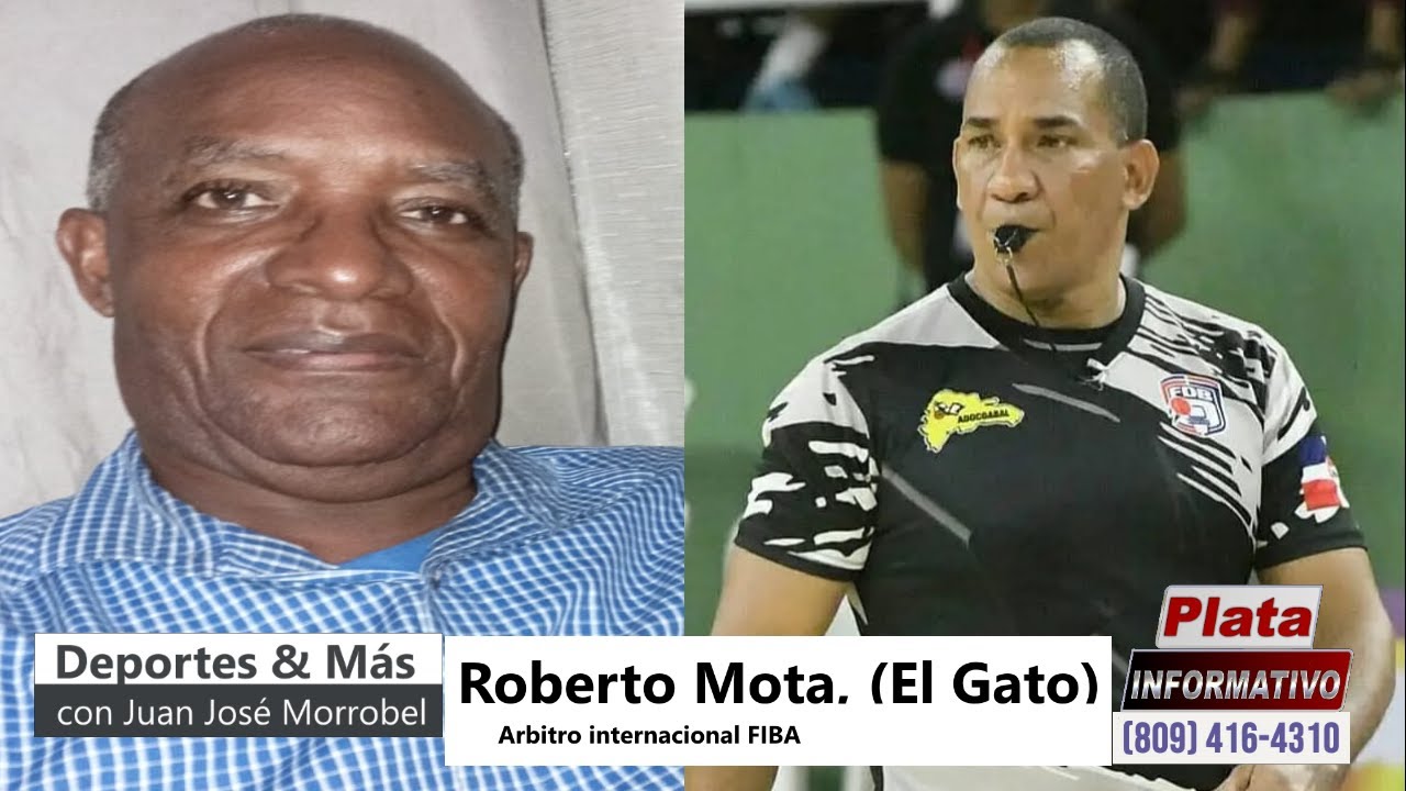 Roberto Mota, (El Gato) Arbitro internacional FIBA "Deportes y Más con ...