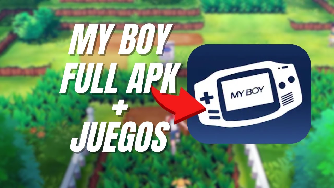 ᐅ My Boy! APK 2.0.6 MEDIAFlRE 2025 mas JUEGOS - YouTube