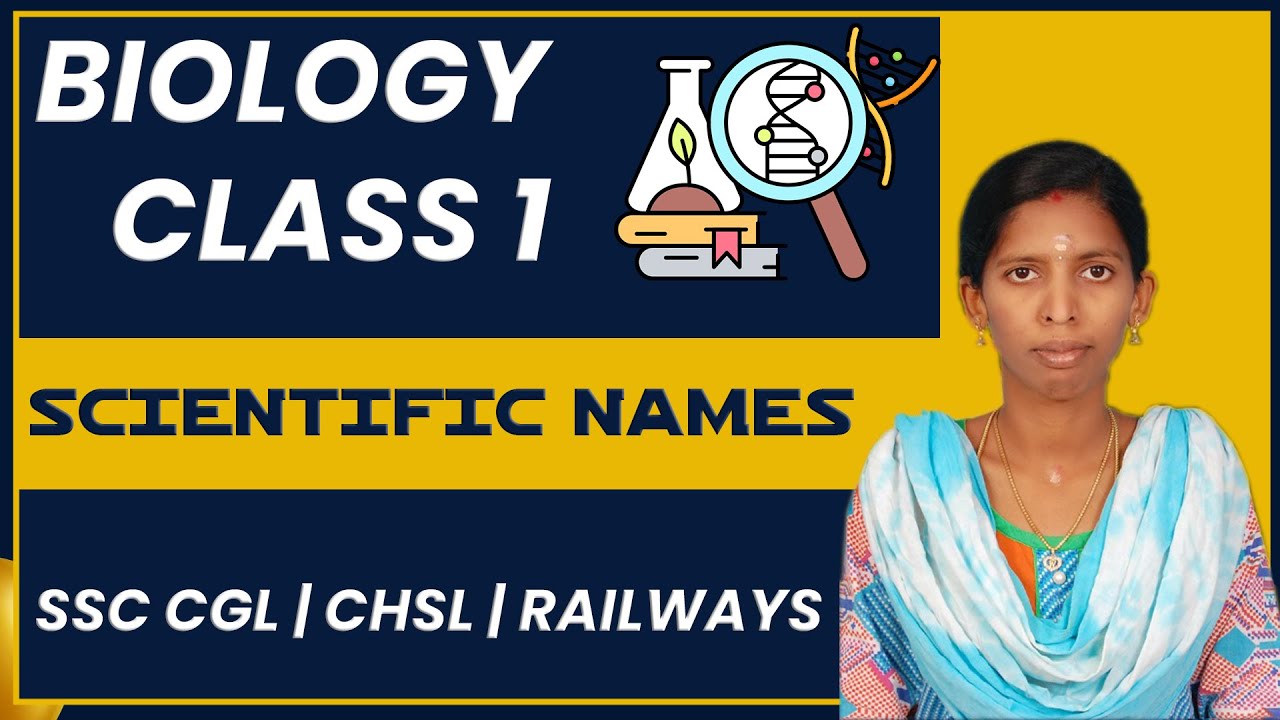 SCIENTIFIC NAMES | BIOLOGY CLASS - 1 | GENERAL SCIENCE IN TAMIL | SSC ...