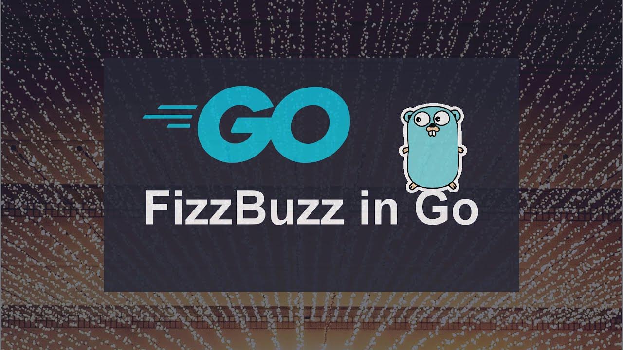 FizzBuzz in Go (Short code-along) - YouTube