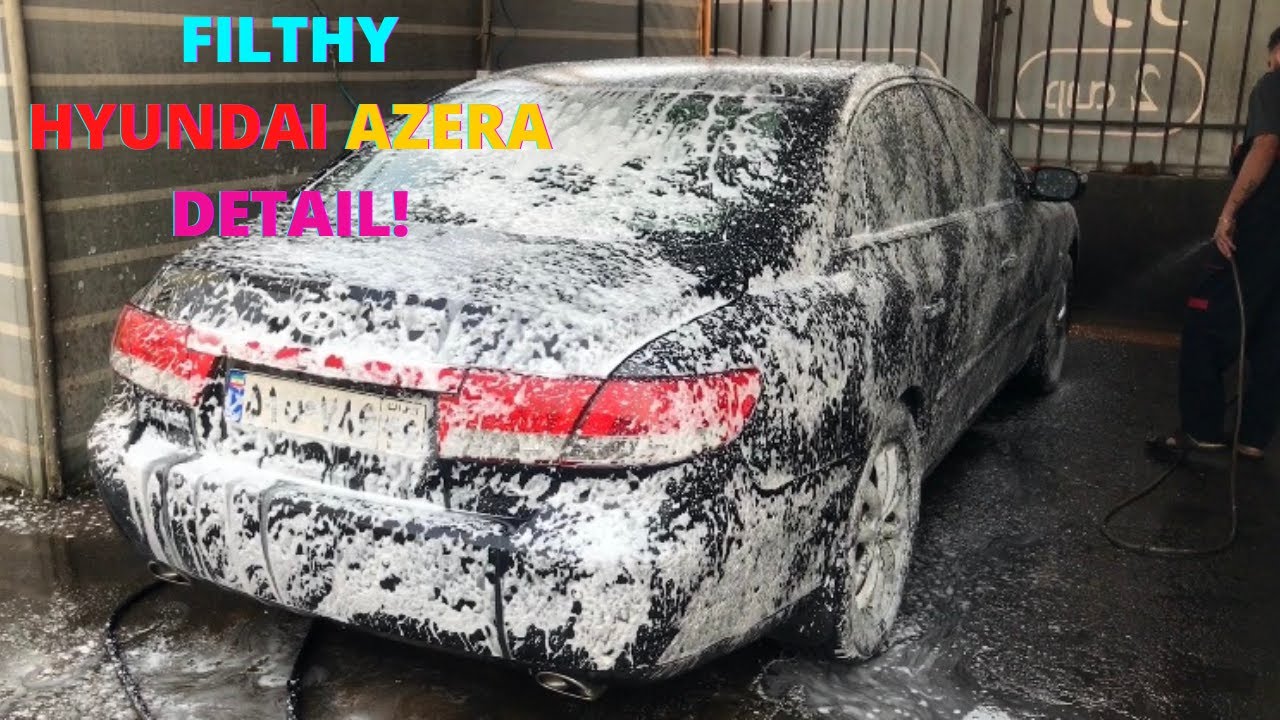 Deep Cleaning A Filthy Hyundai Azera | Exterior Car Detailing Car Wash ...