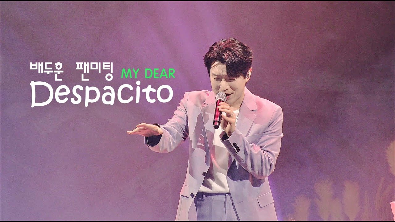 221125 Despacito 배두훈(포레스텔라 Forestella) Bae Doo Hoon Fan Meeting MY DEAR ...