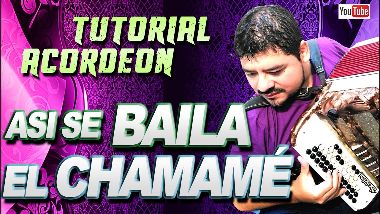 ASI SE BAILA EL CHAMAME - TUTORIAL DE ACORDEON - YouTube