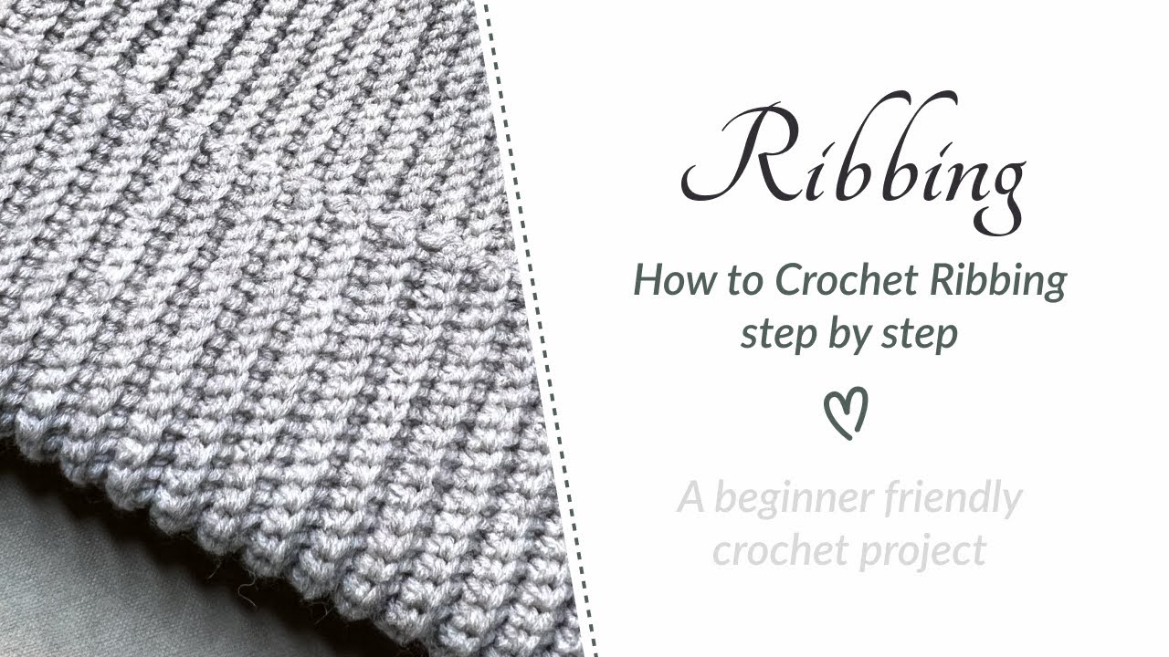 How to crochet Ribbing | Beginner friendly - YouTube