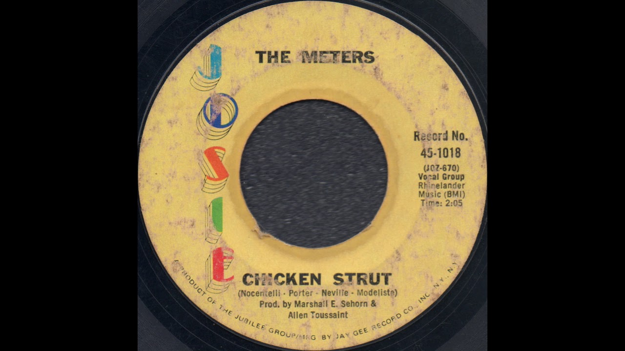 CHICKEN STRUT / THE METERS [josie 45-1018] - YouTube